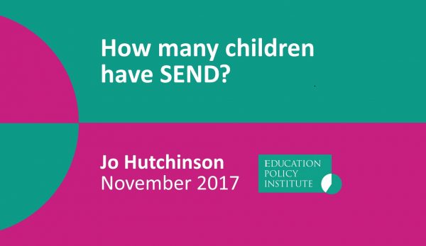 How many children have SEND? - The Education Policy Institute