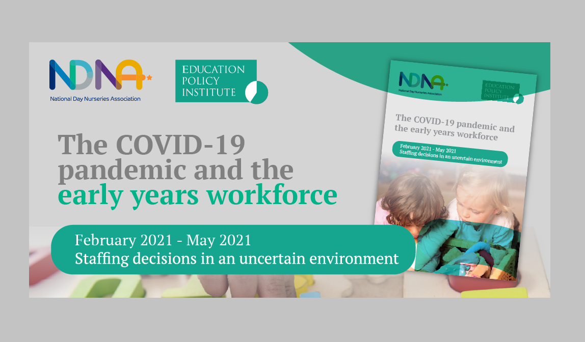 The Covid-19 pandemic and the early years workforce: February-May ...